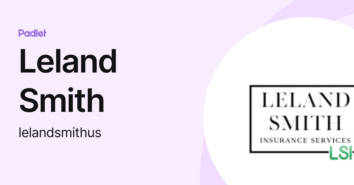 Leland Smith (lelandsmithus) profile | Padlet