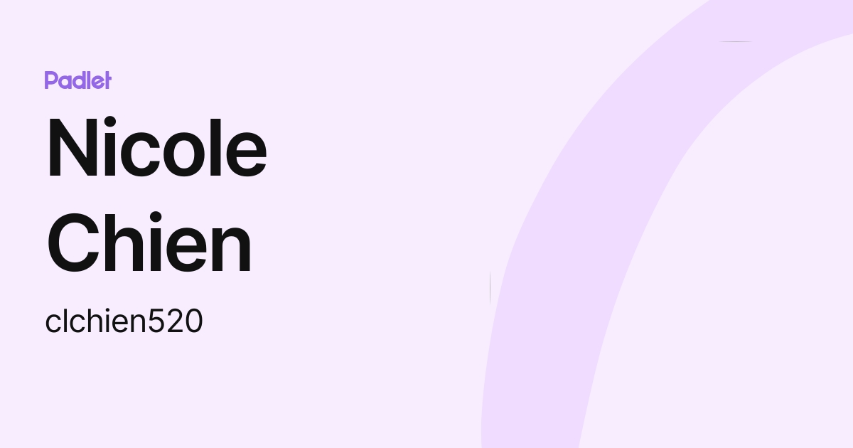 Nicole Chien (clchien520) profile | Padlet