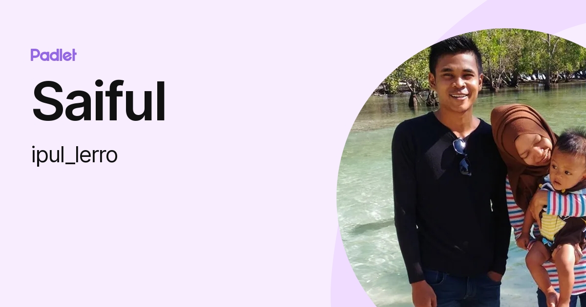 Saiful (ipul_lerro) profile | Padlet
