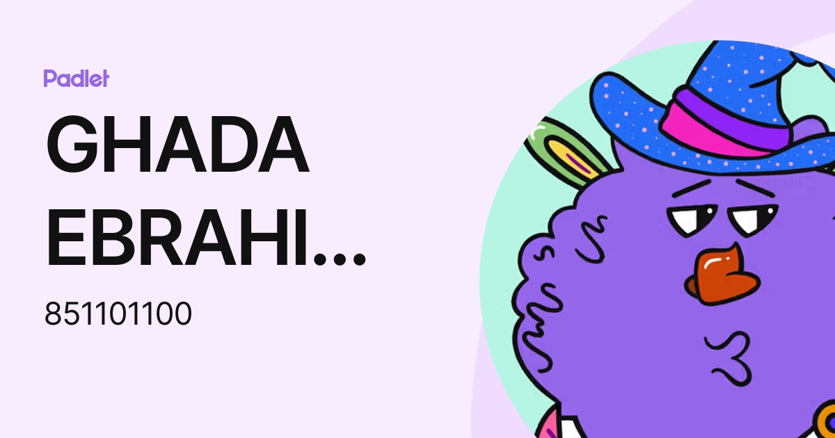 GHADA EBRAHIM JASIM AHMED ABDULAMEER (851101100) profile | Padlet