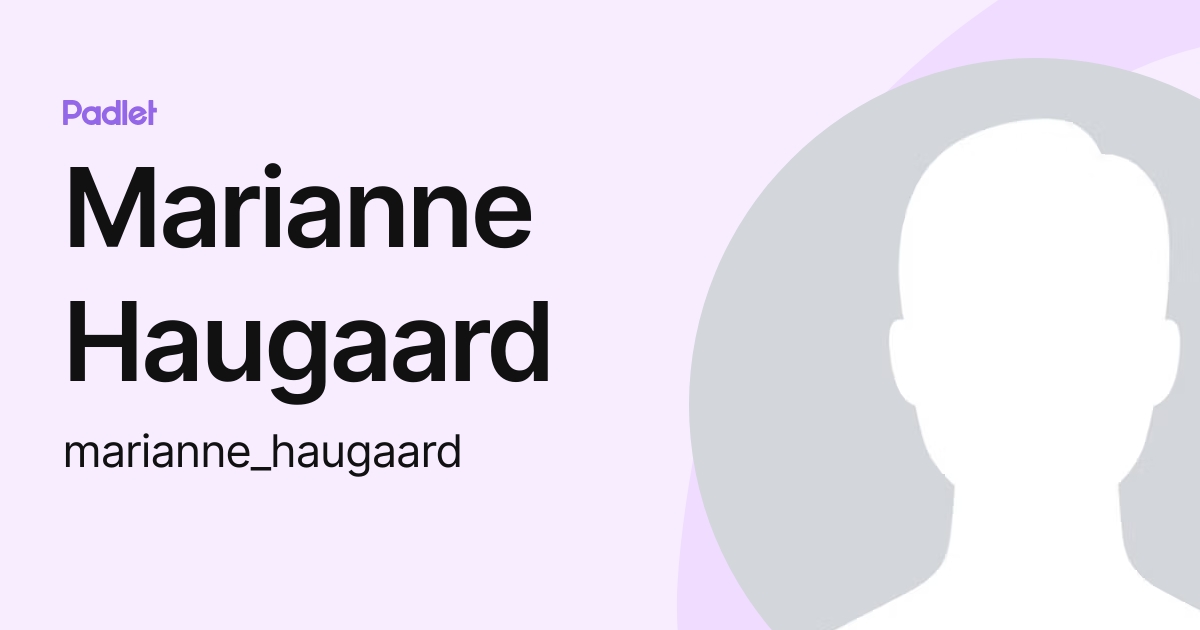 Marianne Haugaard (marianne_haugaard) profile | Padlet