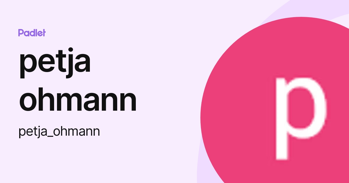 petja ohmann (petja_ohmann) profile | Padlet