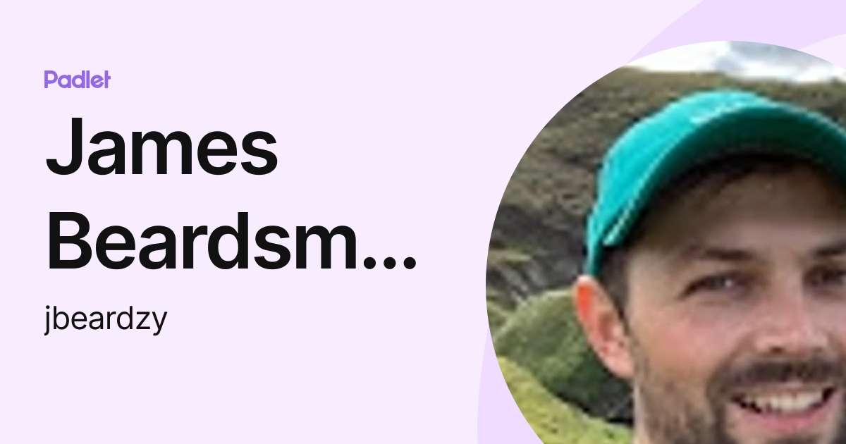 James Beardsmore (jbeardzy) profile | Padlet