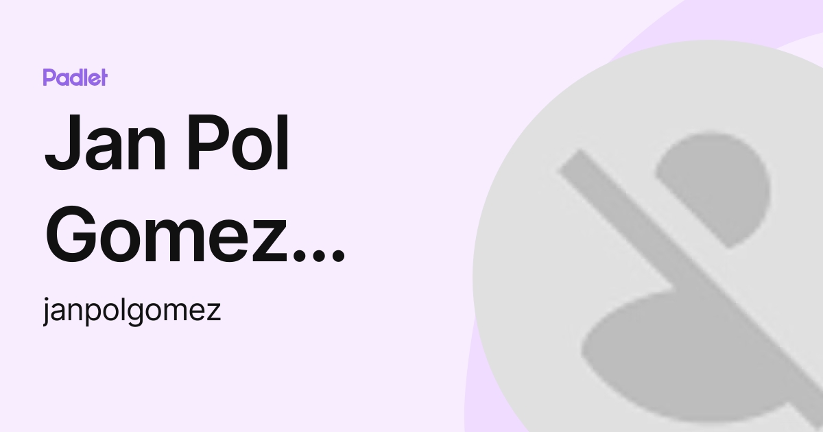 Jan Pol Gomez Gualotuña (janpolgomez) profile | Padlet