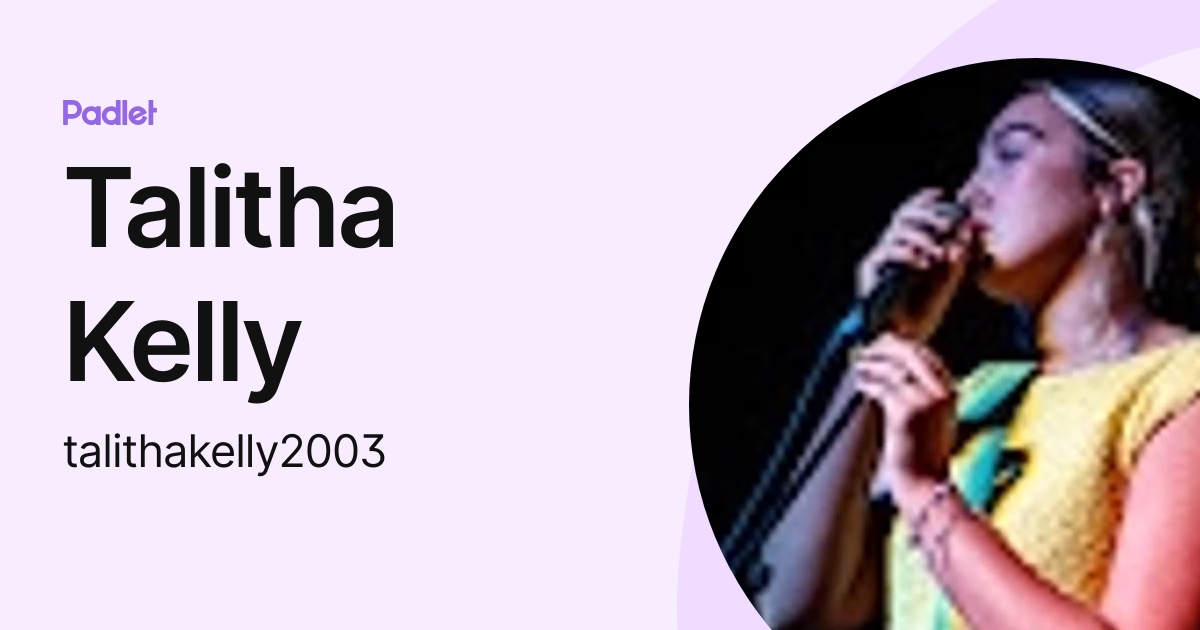 Talitha Kelly (talithakelly2003) profile | Padlet