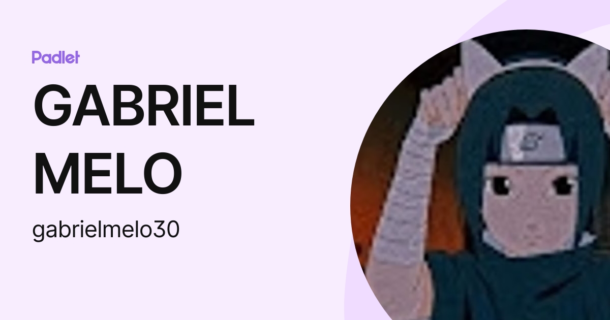GABRIEL MELO (gabrielmelo30) profile | Padlet