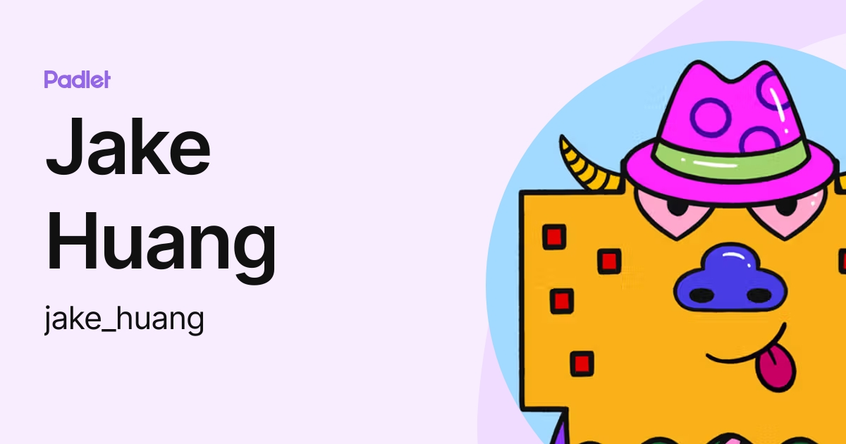 Jake Huang (jake_huang) profile | Padlet