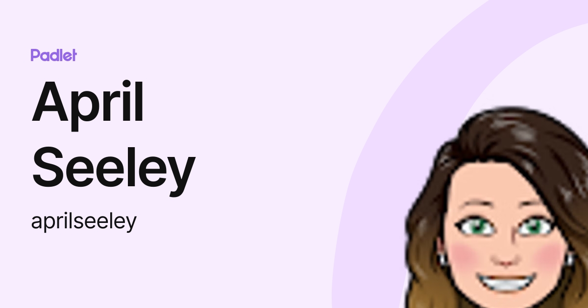 April Seeley (aprilseeley) profile | Padlet