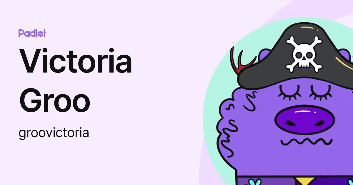 Victoria Groo (groovictoria) profile | Padlet