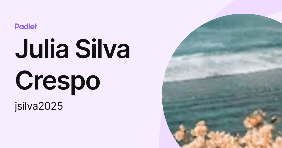Julia Silva Crespo (jsilva2025) profile | Padlet