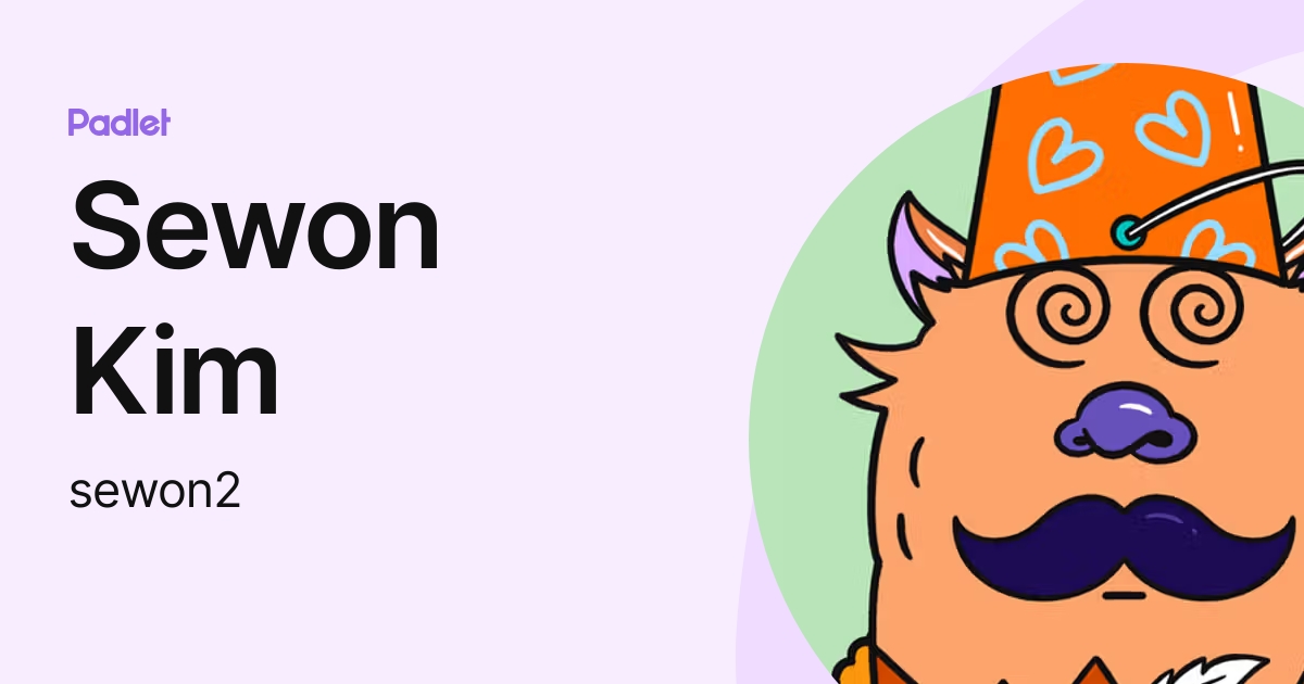 Sewon Kim (sewon2) profile | Padlet