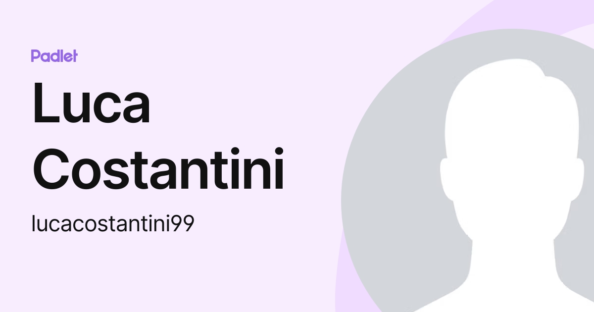 Luca Costantini (lucacostantini99) profile | Padlet
