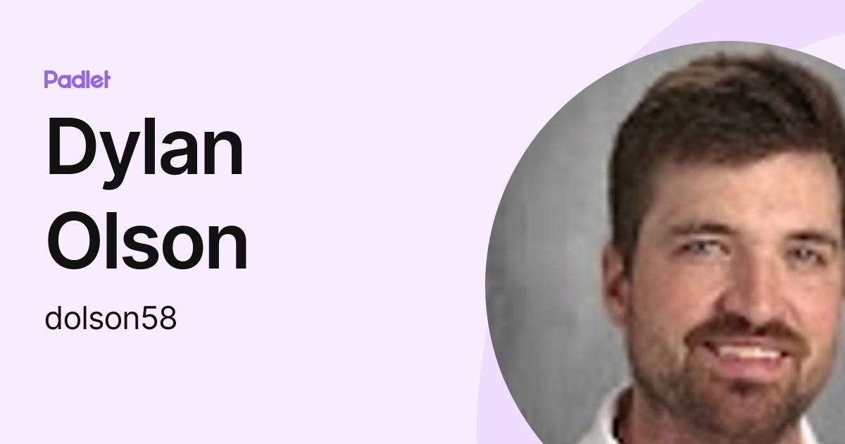 Dylan Olson (dolson58) profile | Padlet