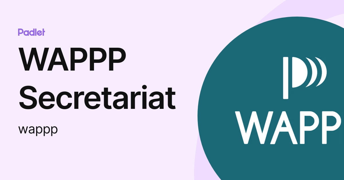 WAPPP Secretariat (wappp) profile | Padlet