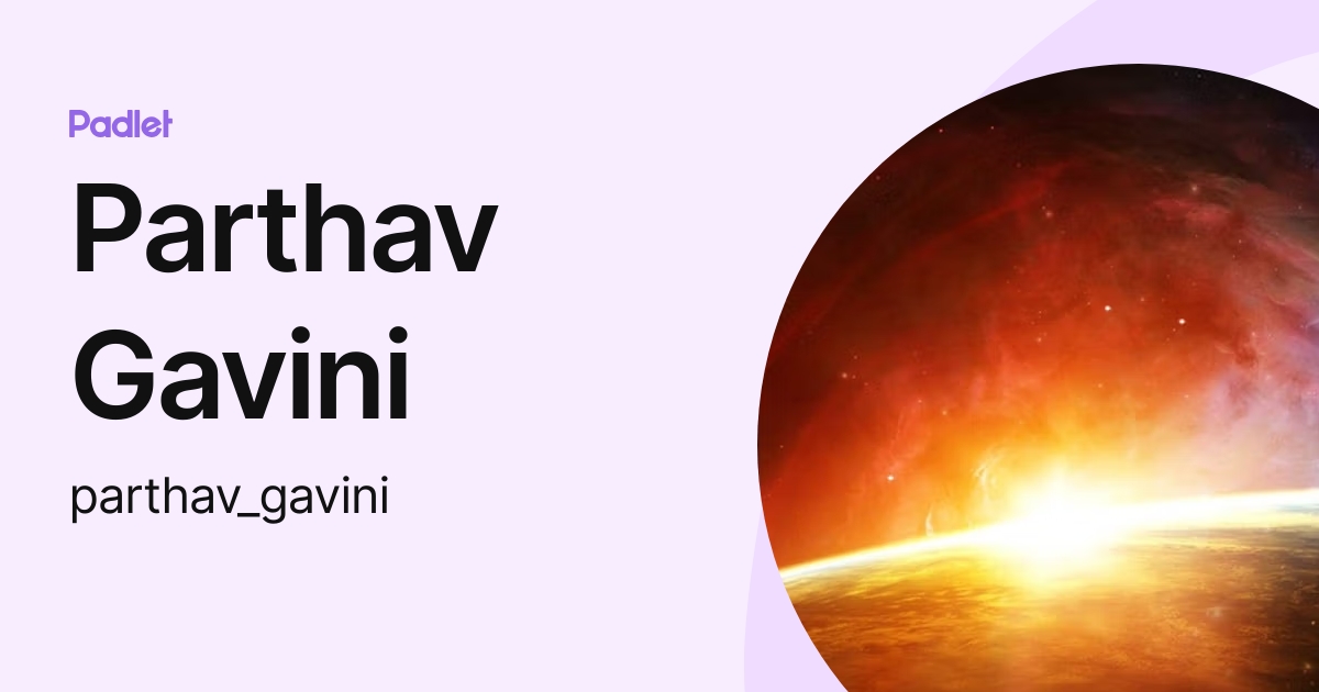 Parthav Gavini (parthav_gavini) profile | Padlet