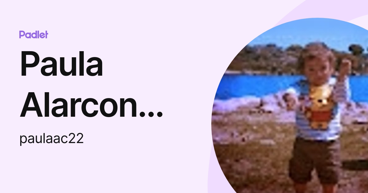 Paula Alarcon Conde (paulaac22) profile | Padlet