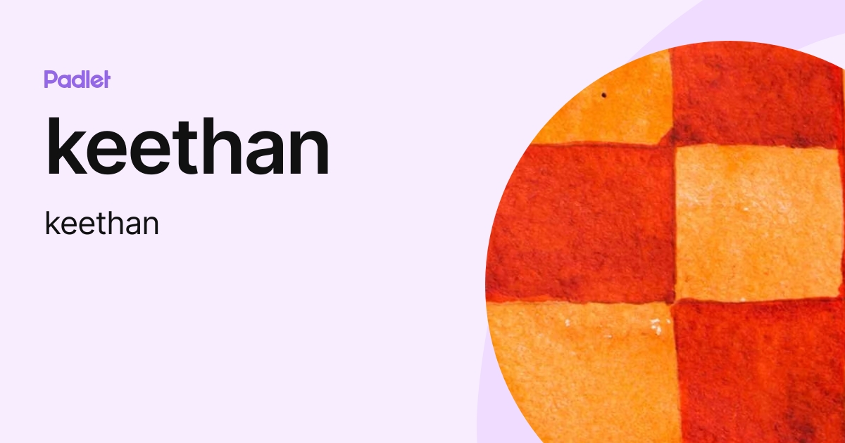 keethan (keethan) profile | Padlet