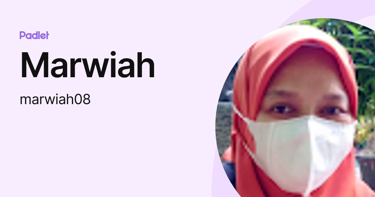 Marwiah (marwiah08) profile | Padlet