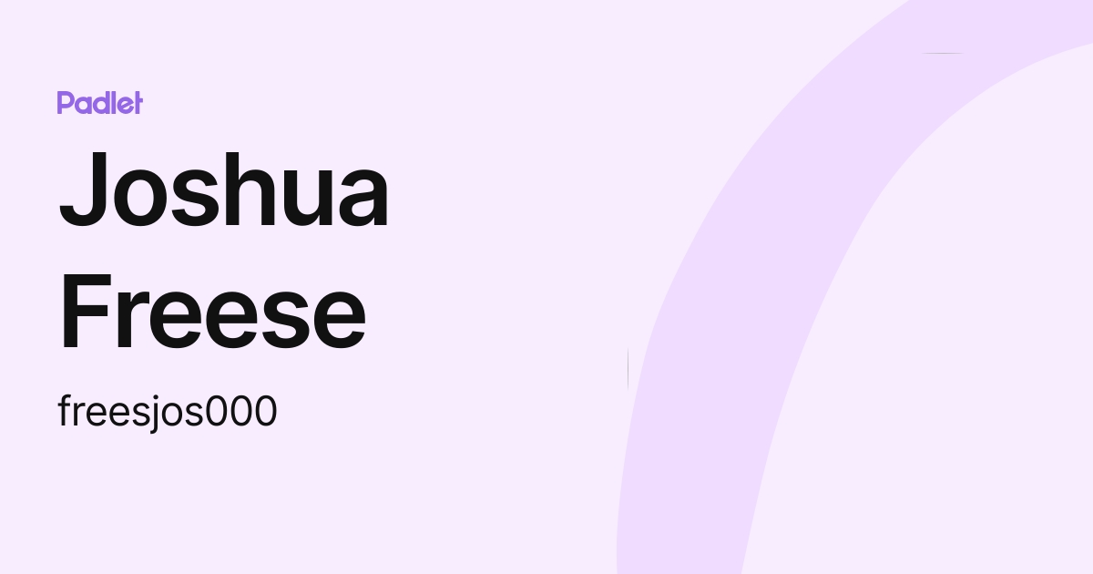 Joshua Freese (freesjos000) profile | Padlet