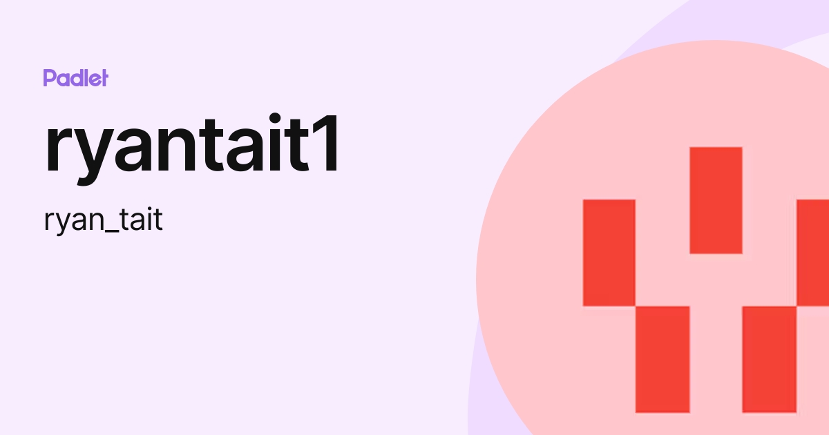 ryantait1 (ryan_tait) profile | Padlet