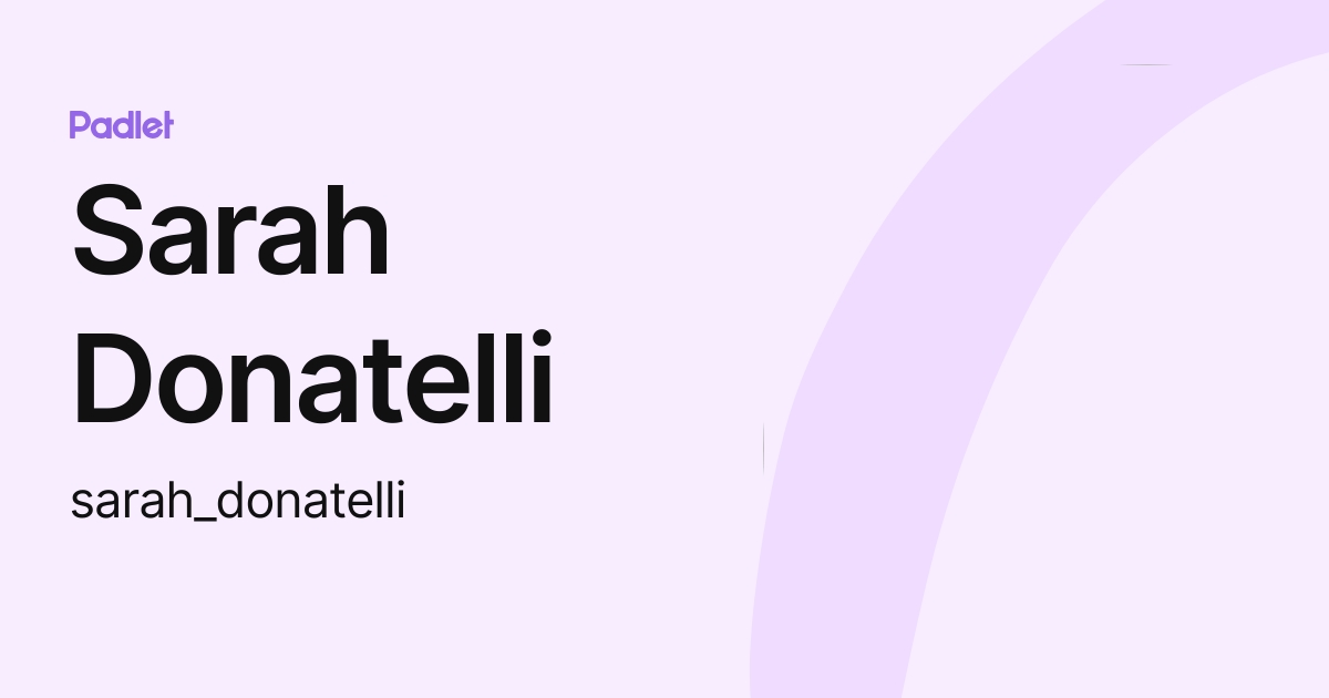 Sarah Donatelli (sarah_donatelli) profile | Padlet