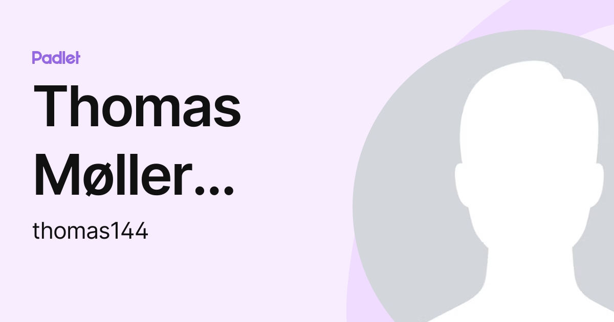 Thomas Møller Schmidt (thomas144) profile | Padlet