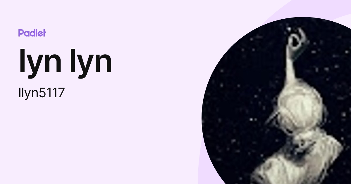 lyn lyn (llyn5117) profile | Padlet