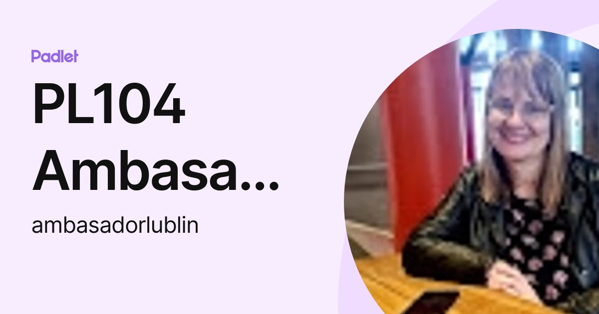 PL104 Ambasador Lublin (ambasadorlublin) profile | Padlet