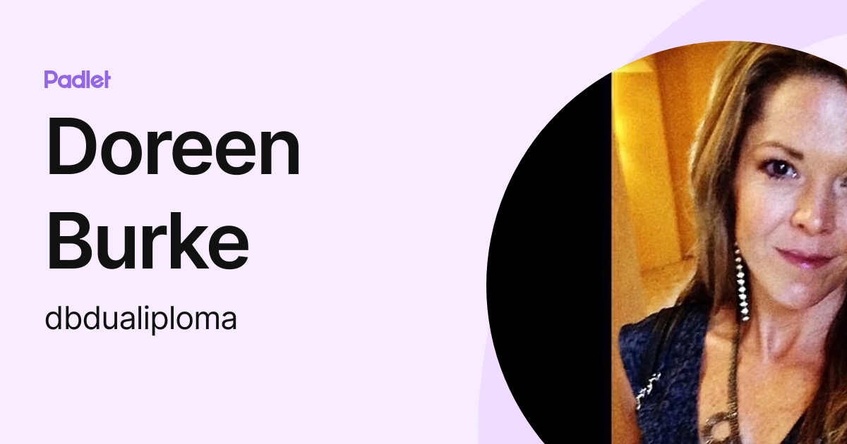 Doreen Burke (dbdualiploma) profile | Padlet