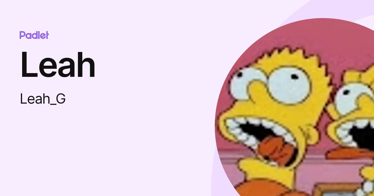 Leah (Leah_G) profile | Padlet