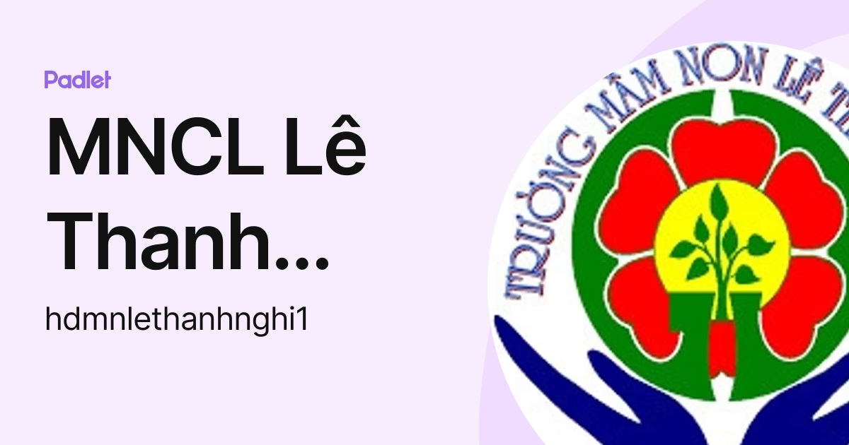 MNCL Lê Thanh Nghị (hdmnlethanhnghi1) profile | Padlet