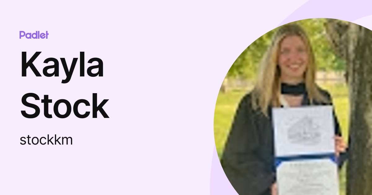 Kayla Stock (stockkm) profile | Padlet