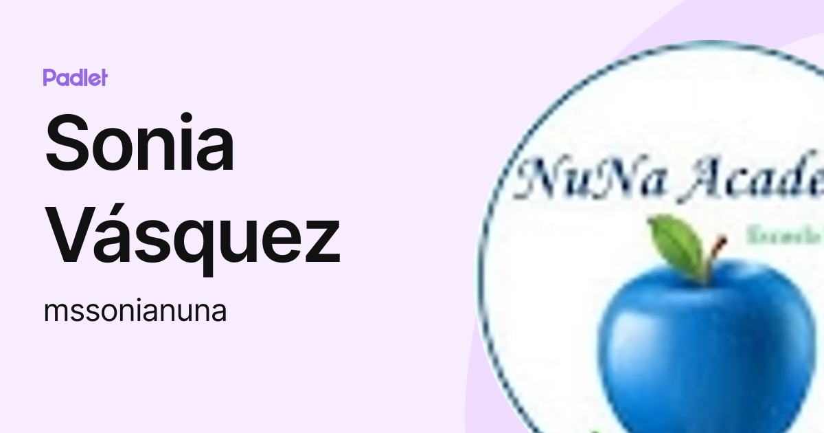 Sonia Vásquez (mssonianuna) profile | Padlet