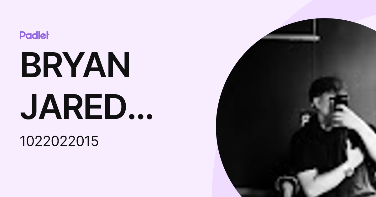 BRYAN JARED VIDAURRE TALEXIO (1022022015) profile | Padlet