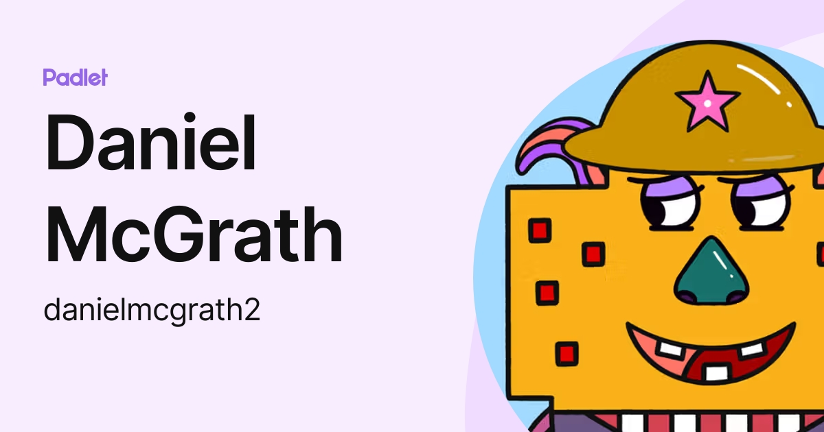 Daniel McGrath (danielmcgrath2) profile | Padlet
