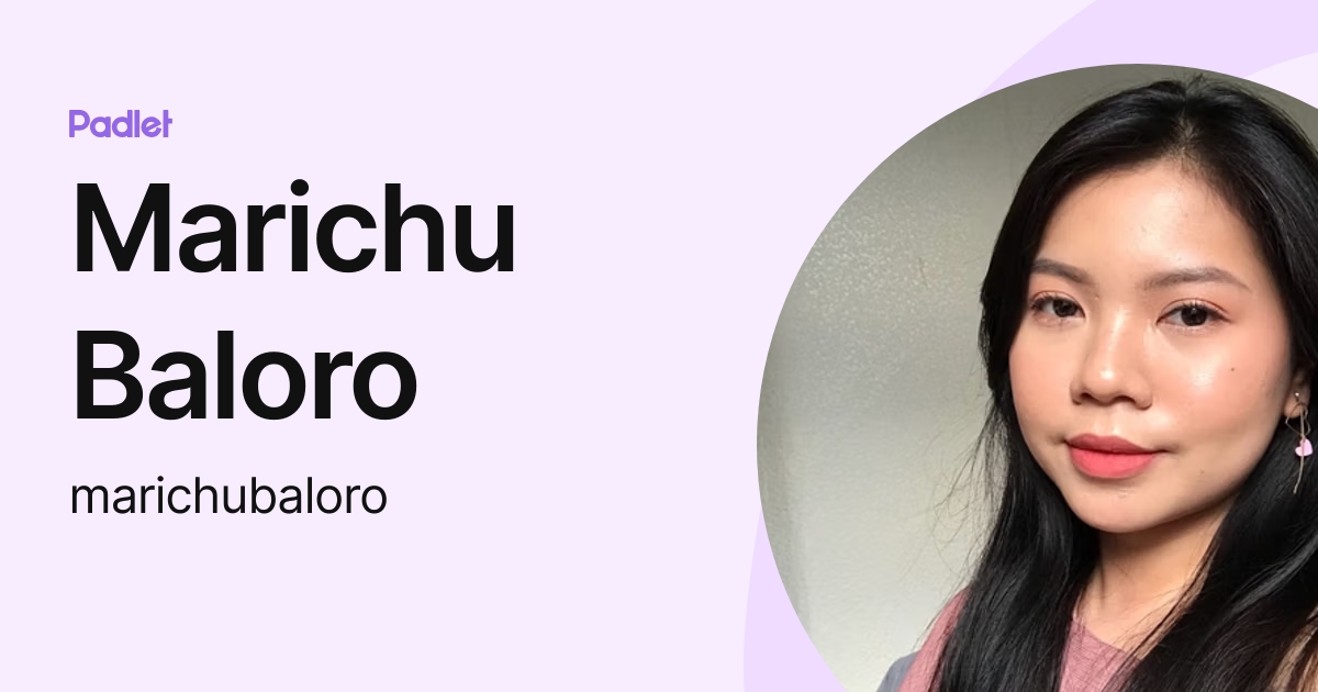 Marichu Baloro (marichubaloro) profile | Padlet