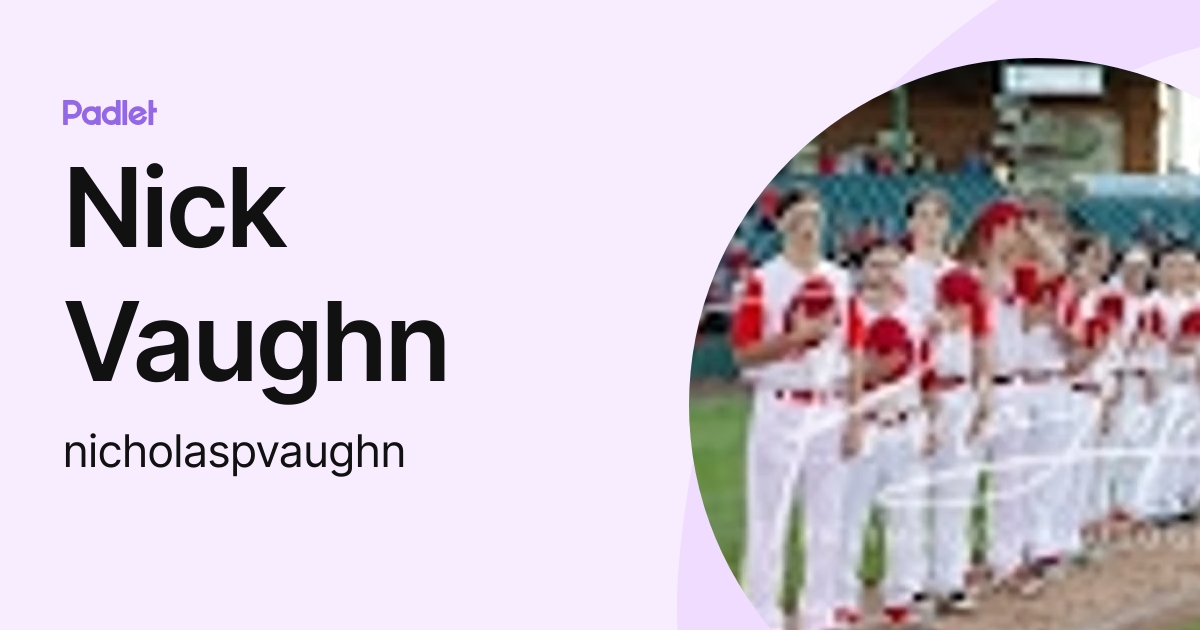 Nick Vaughn (nicholaspvaughn) profile | Padlet