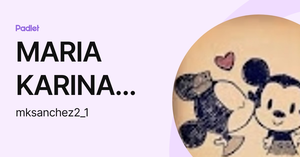 MARIA KARINA SANCHEZ MARTINEZ (mksanchez2_1) profile | Padlet