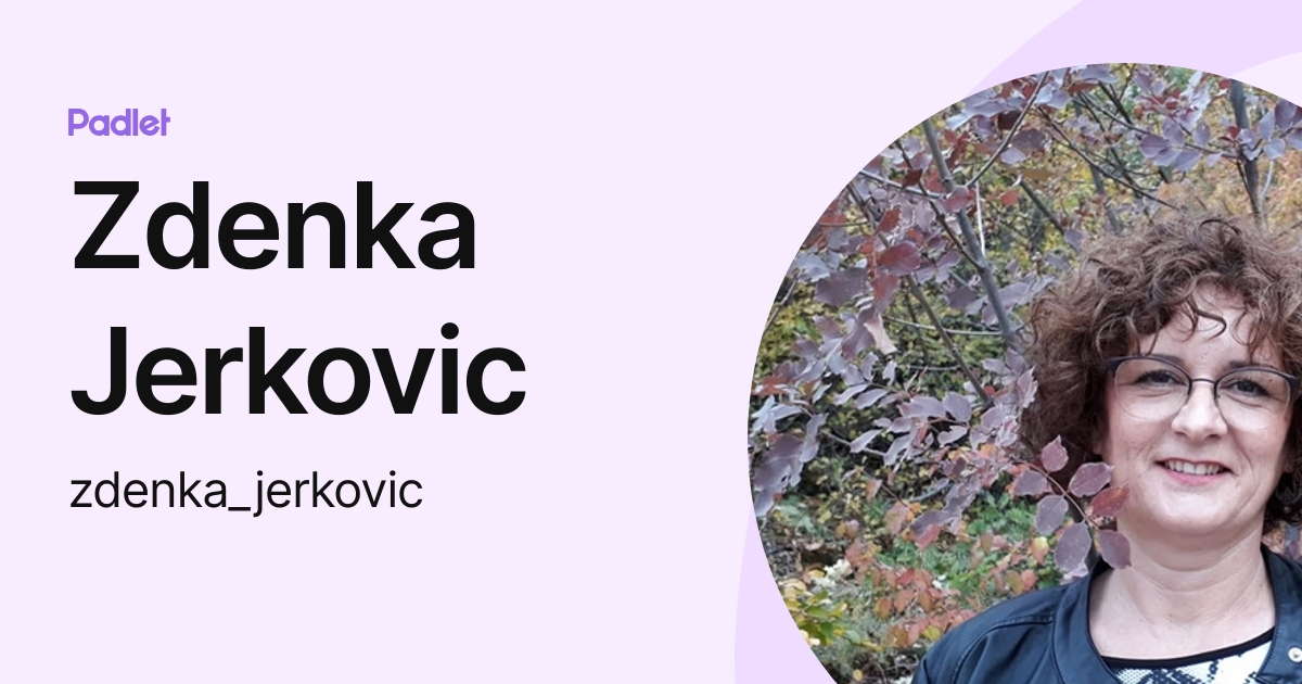 Zdenka Jerkovic (zdenka_jerkovic) profile | Padlet