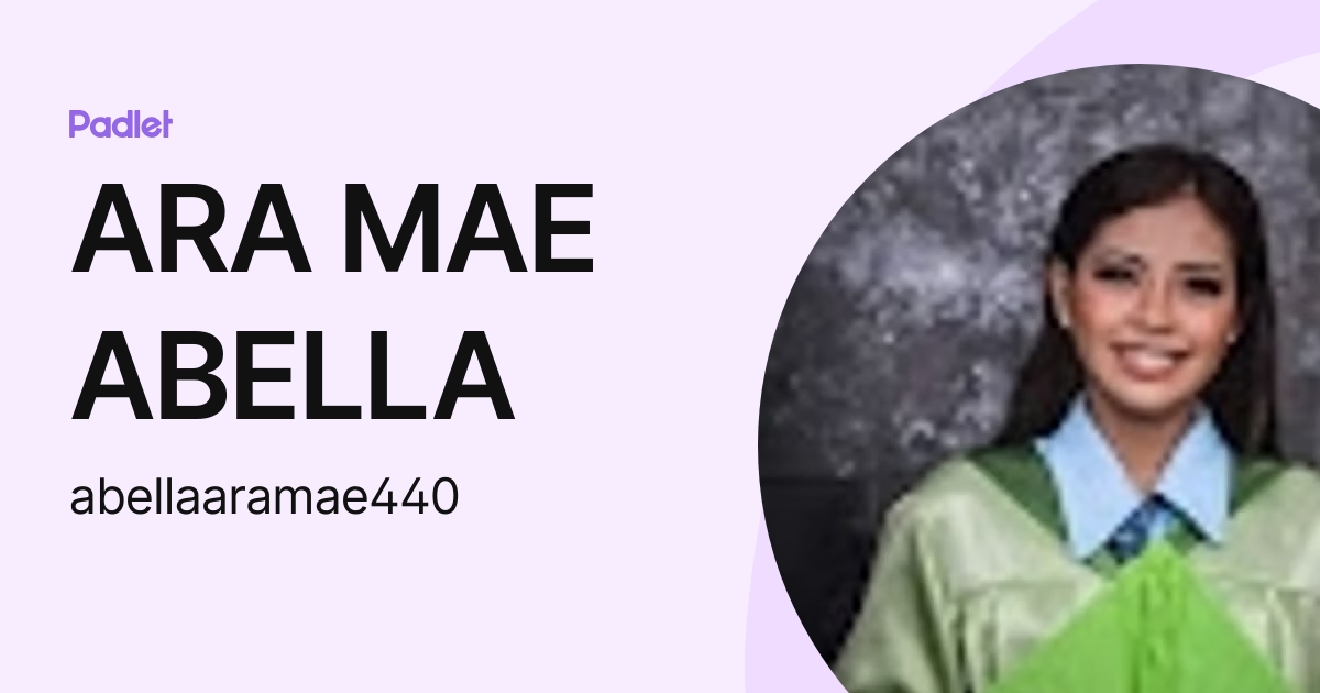 ARA MAE ABELLA (abellaaramae440) profile | Padlet