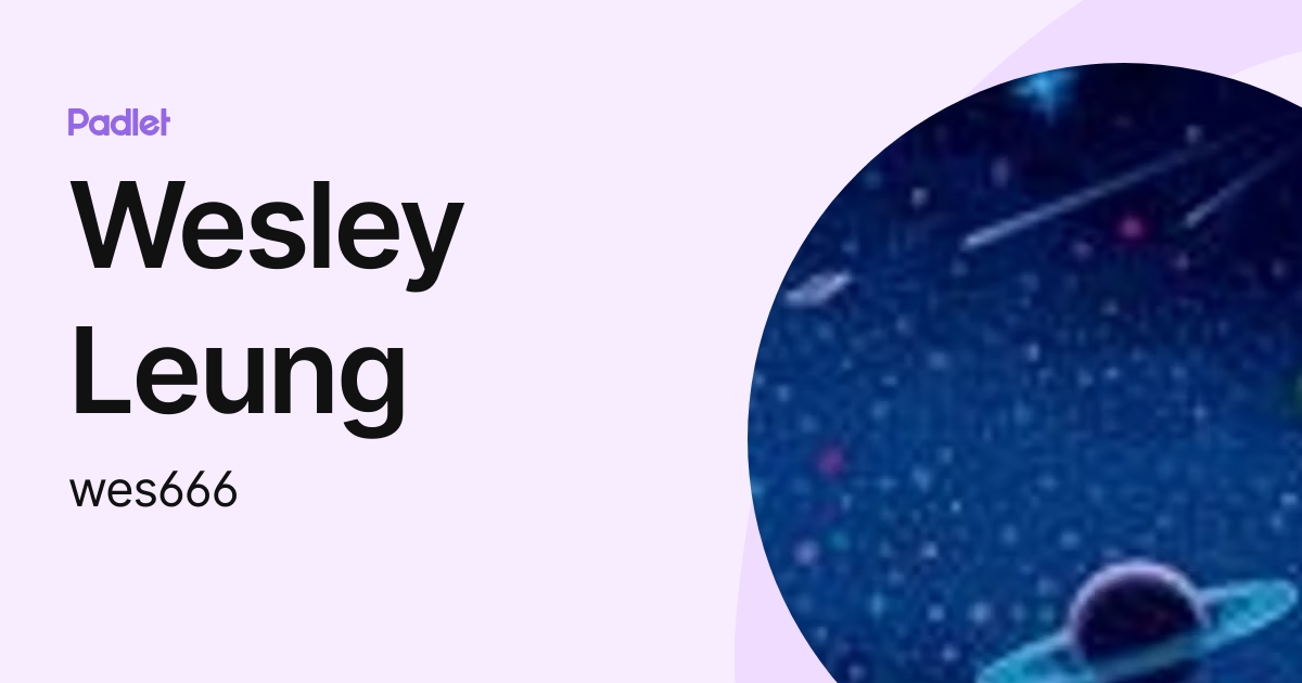Wesley Leung (wes666) profile | Padlet
