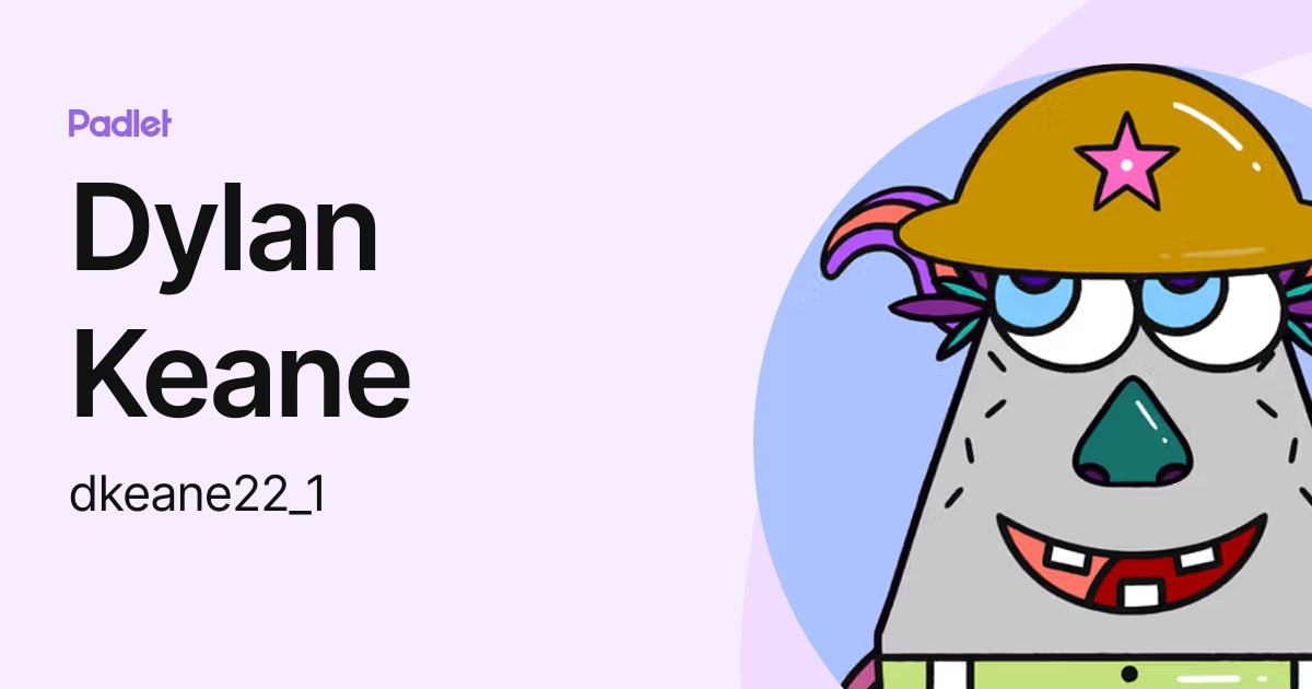 Dylan Keane (dkeane22_1) profile | Padlet