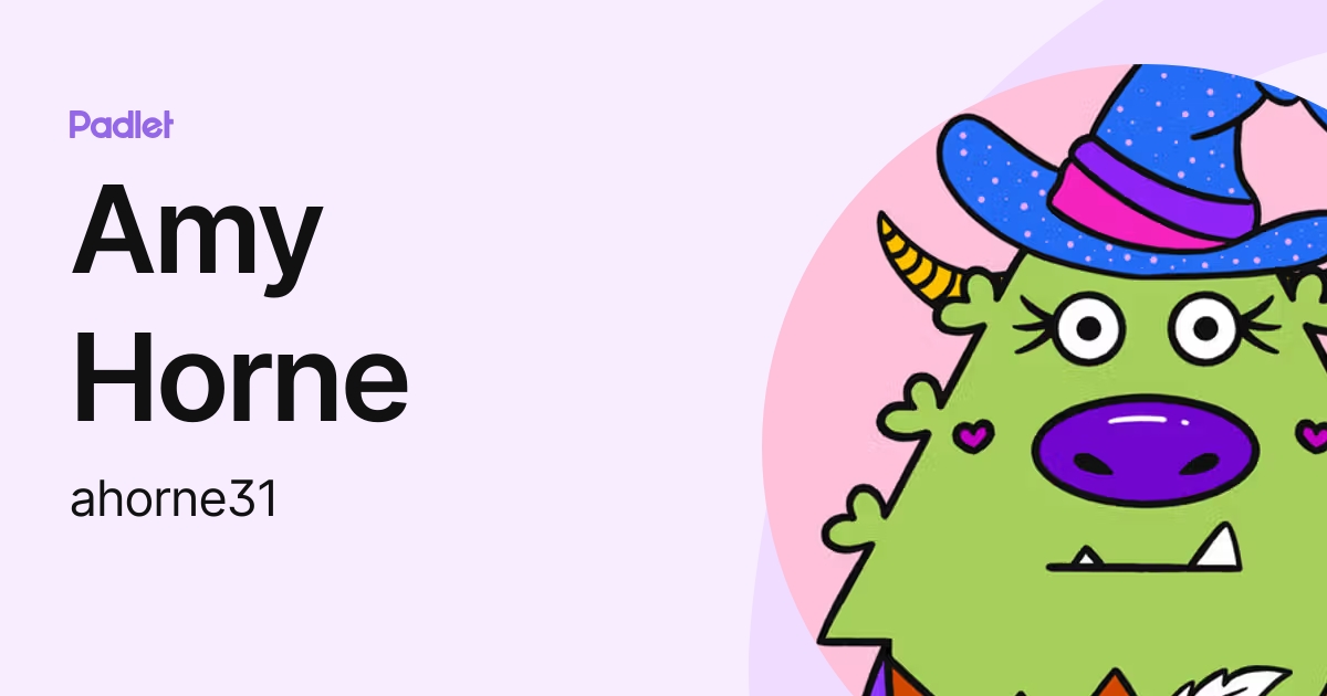 Amy Horne (ahorne31) profile | Padlet