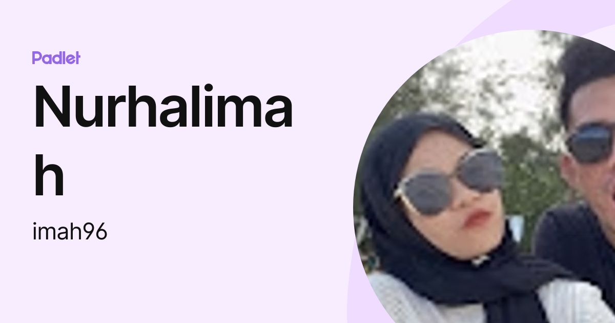 Nurhalimah (imah96) profile | Padlet