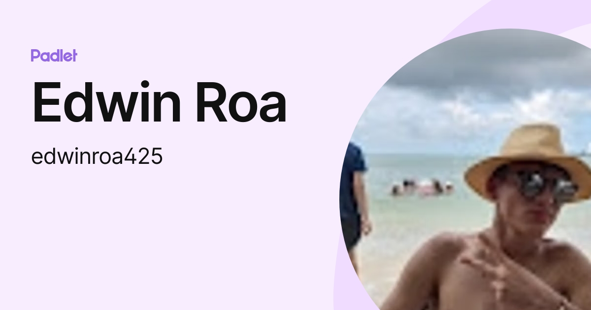 Edwin Roa (edwinroa425) profile | Padlet