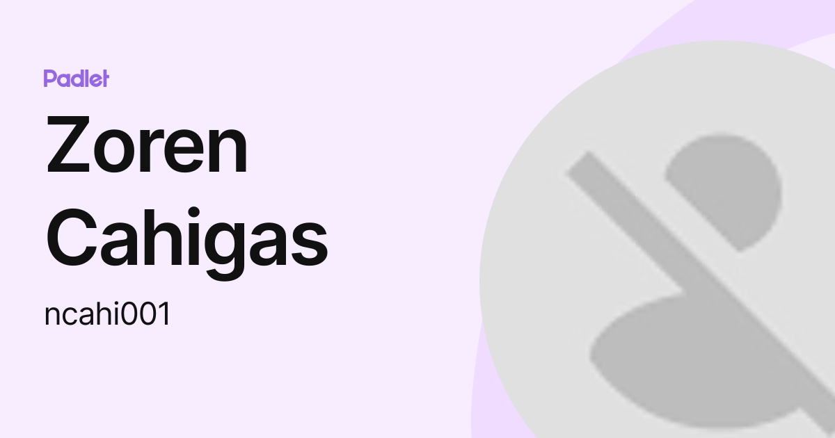 Zoren Cahigas (ncahi001) profile | Padlet