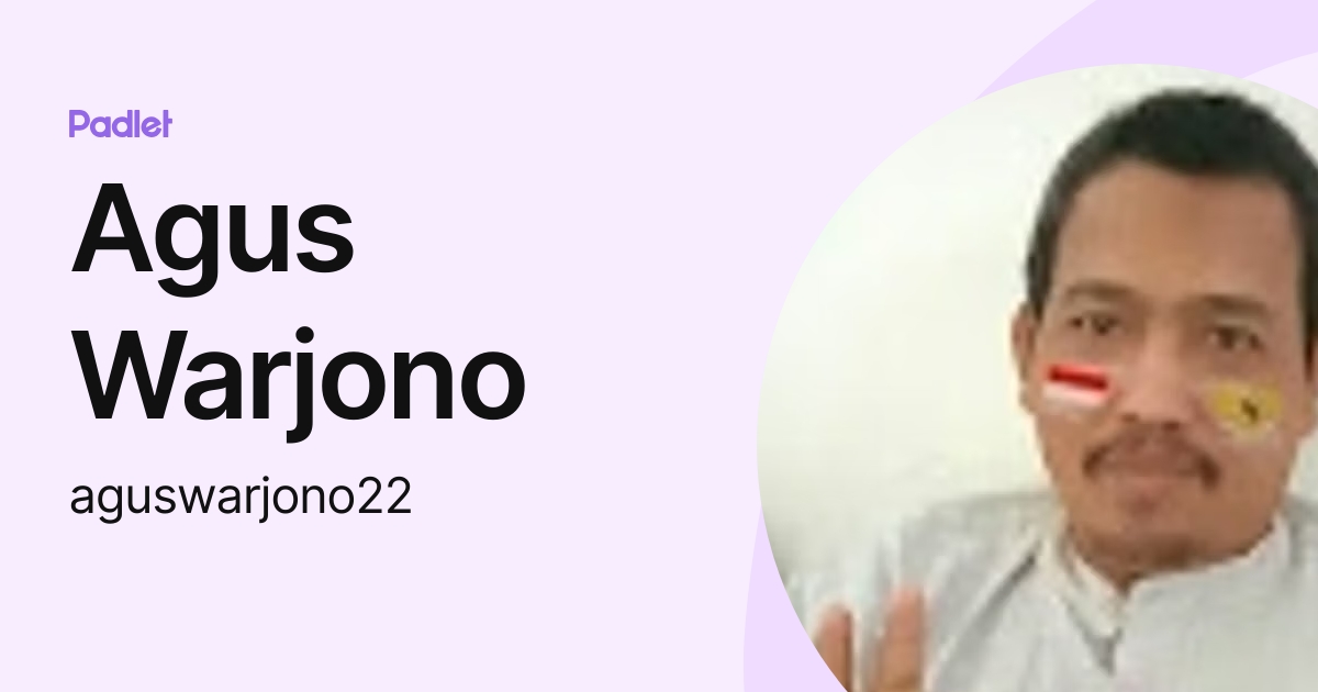 Agus Warjono (aguswarjono22) profile | Padlet