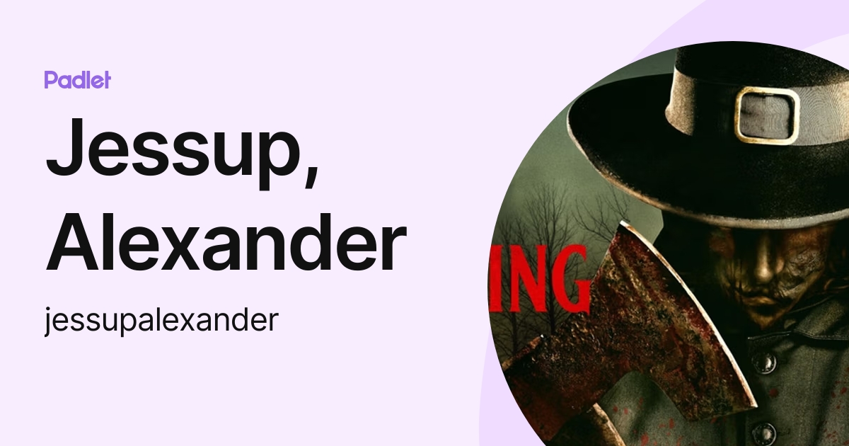 Jessup, Alexander (jessupalexander) profile | Padlet