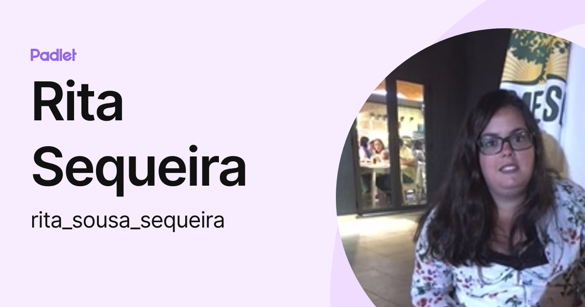 Rita Sequeira (rita_sousa_sequeira) profile | Padlet
