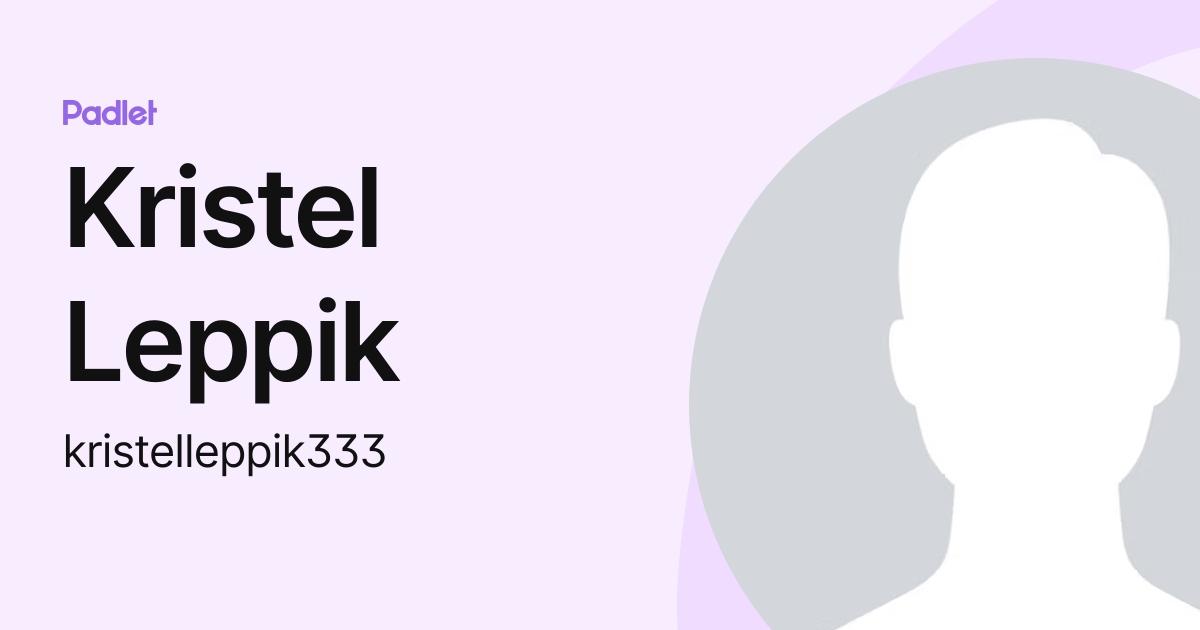 Kristel Leppik (kristelleppik333) profile | Padlet